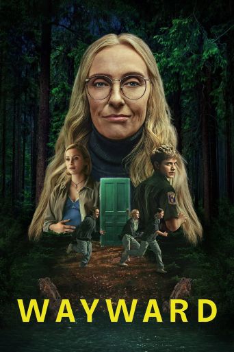 Wayward: Where to Watch and Stream Online | Reelgood