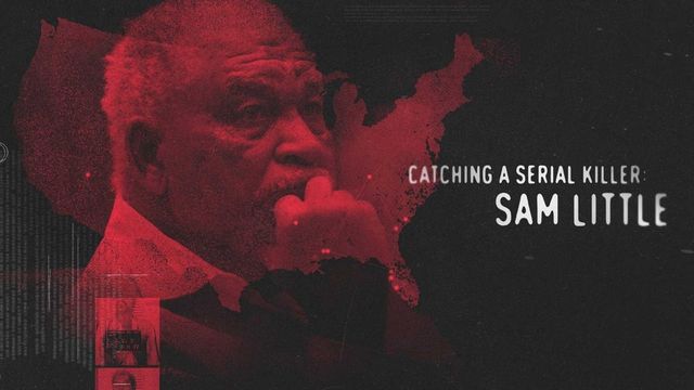 Catching a Serial Killer: Sam Little Season 1: Where To Watch Every ...