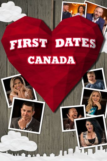 First Dates Canada: Where to Watch and Stream Online | Reelgood