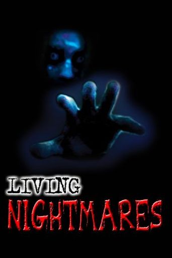 Living Nightmares: Where to Watch and Stream Online | Reelgood