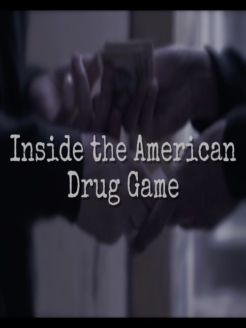 Inside the American Drug Game: User Lists | Reelgood