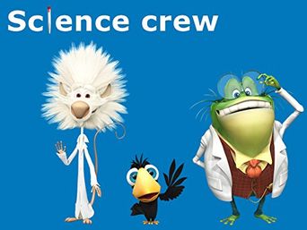 Science Crew Season 1: Where To Watch Every Episode | Reelgood