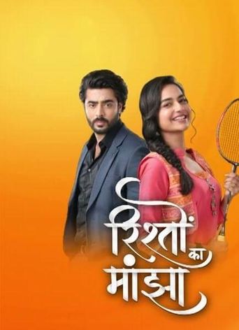 Rishton Ka Manjha: Where to Watch and Stream Online | Reelgood