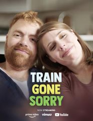 Train Gone Sorry: Where to Watch and Stream Online | Reelgood