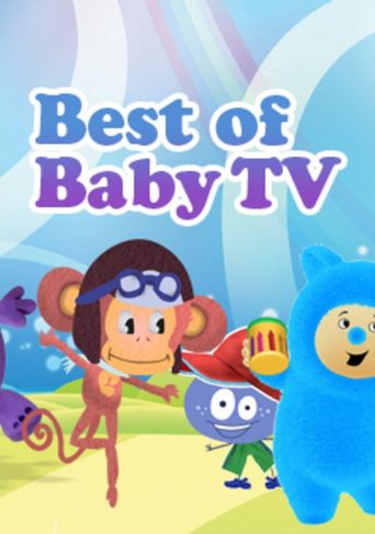 Best of BabyTV: Where to Watch and Stream Online | Reelgood