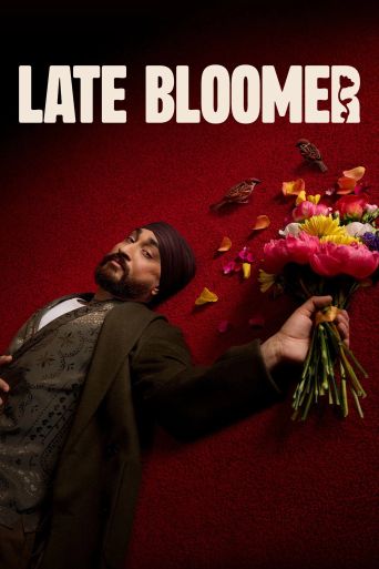 Late Bloomer: Where to Watch and Stream Online | Reelgood