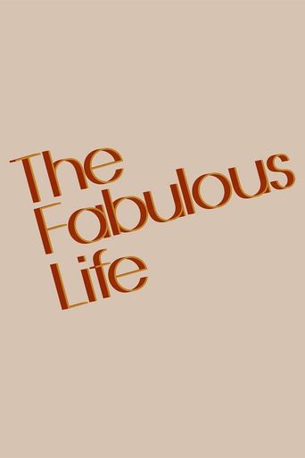 The Fabulous Life of... Season 1: Where To Watch Every Episode | Reelgood