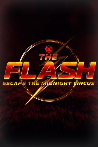 The Flash: Escape the Midnight Circus: Where to Watch and Stream Online ...