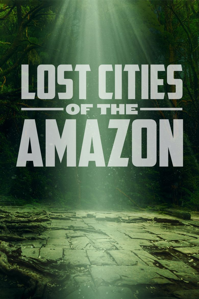 Lost Cities of the Amazon | Stream Safely