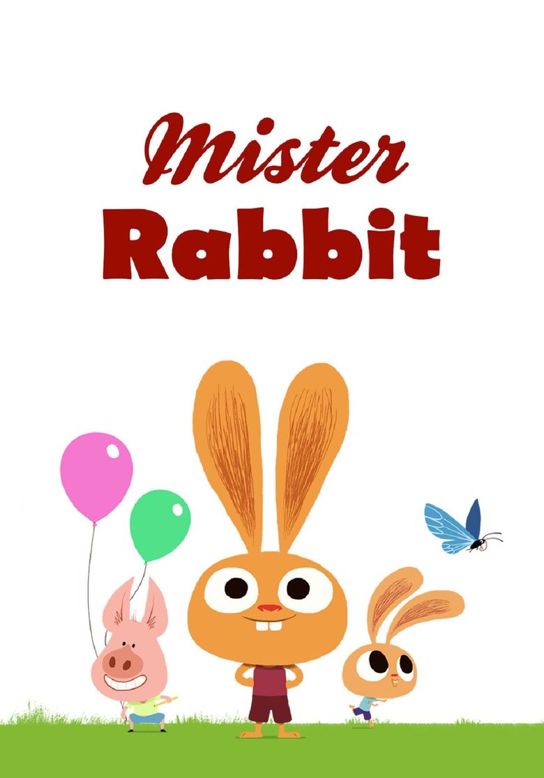 Mister Rabbit - Where to Watch Every Episode Streaming Online | Reelgood