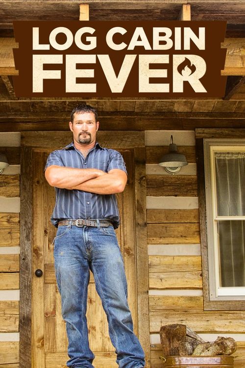 Log Cabin Fever: User Lists | Reelgood