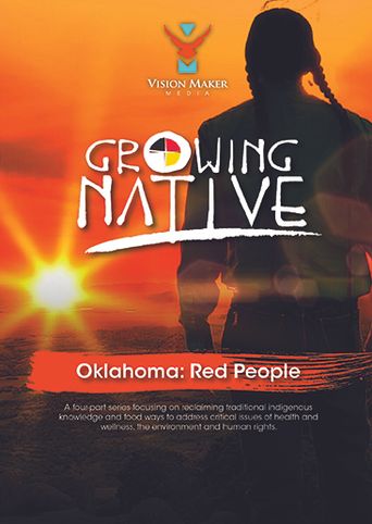 Growing Native: Where to Watch and Stream Online | Reelgood