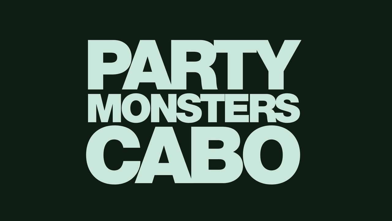 Party Monsters: Cabo: Where to Watch and Stream Online | Reelgood