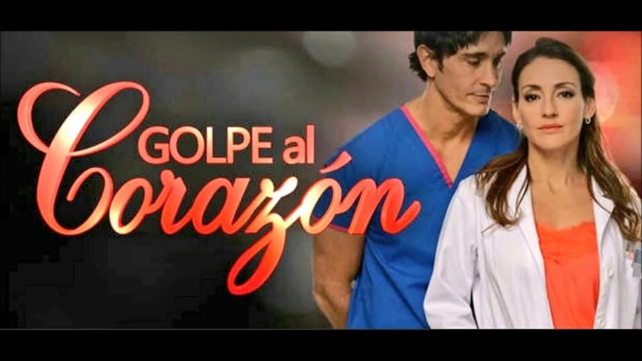 Golpe al corazón: Where to Watch and Stream Online | Reelgood