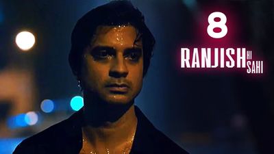 Ranjish Hi Sahi: Where to Watch and Stream Online | Reelgood