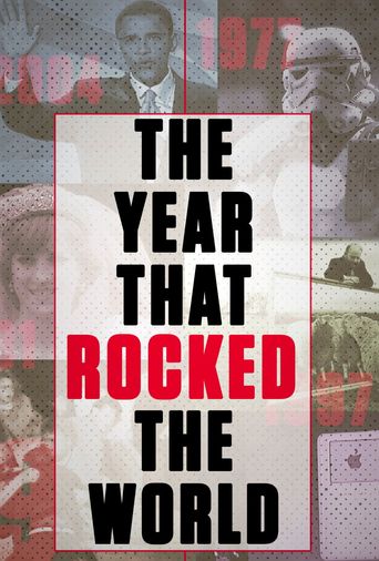The Year That Rocked the World: Where to Watch and Stream Online | Reelgood
