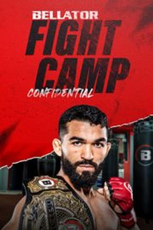 Bellator Fight Camp Confidential Season 1: Where To Watch Every Episode ...