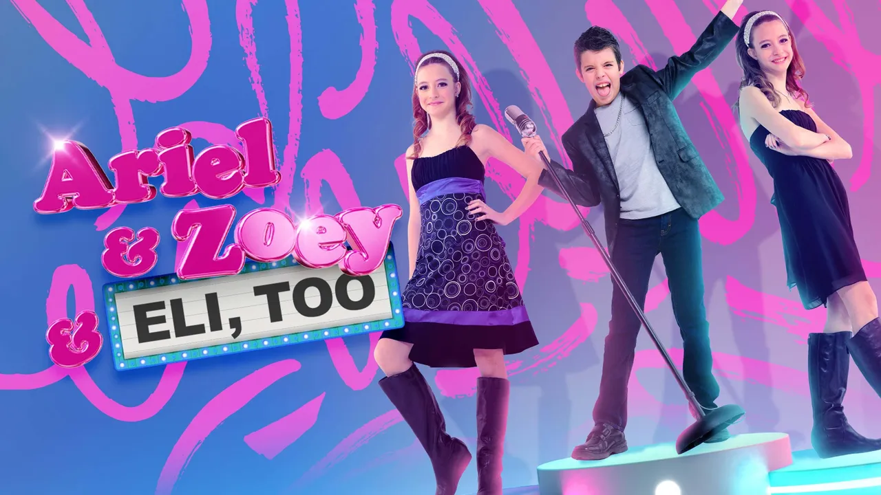 Ariel & Zoey & Eli, Too: Where to Watch and Stream Online | Reelgood
