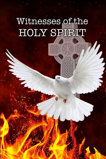 Witnesses of the Holy Spirit: Where to Watch and Stream Online | Reelgood