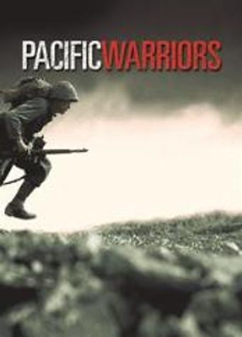 Pacific Warriors: Where to Watch and Stream Online | Reelgood