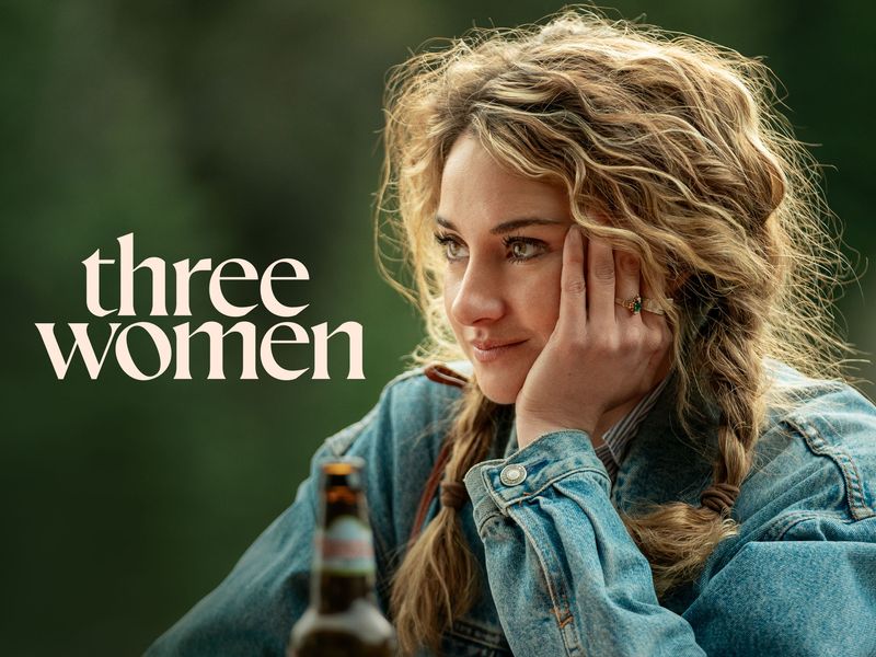 Three Women Season 1: Where To Watch Every Episode | Reelgood