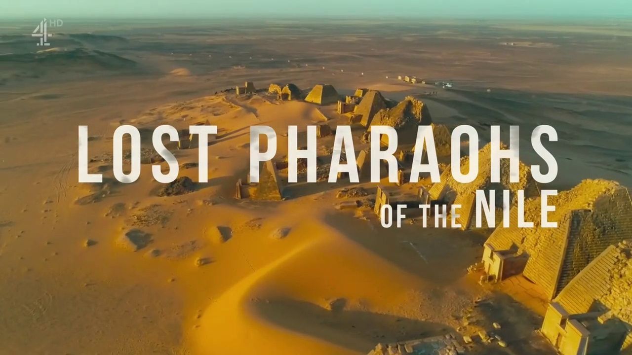 Lost Pharaohs of the Nile Season 1: Where To Watch Every Episode | Reelgood