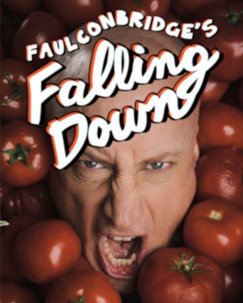 Faulconbridge's Falling Down: Where to Watch and Stream Online | Reelgood