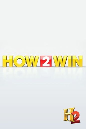 How 2 Win: Where to Watch and Stream Online | Reelgood