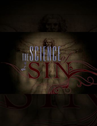 Science of Sin: Where to Watch and Stream Online | Reelgood