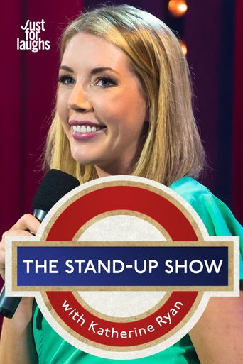 The Stand-Up Show with Katherine Ryan: Where to Watch and Stream Online ...