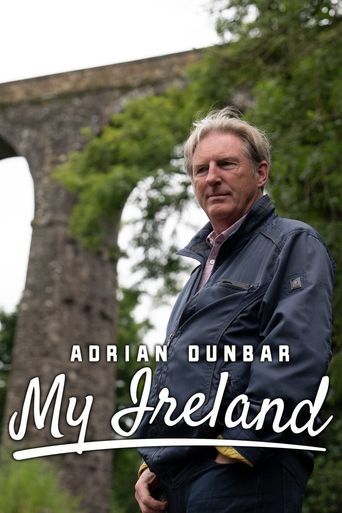 Adrian Dunbar: My Ireland: Where to Watch and Stream Online | Reelgood