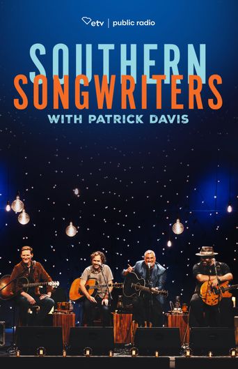 Southern Songwriters with Patrick Davis: Where to Watch and Stream ...