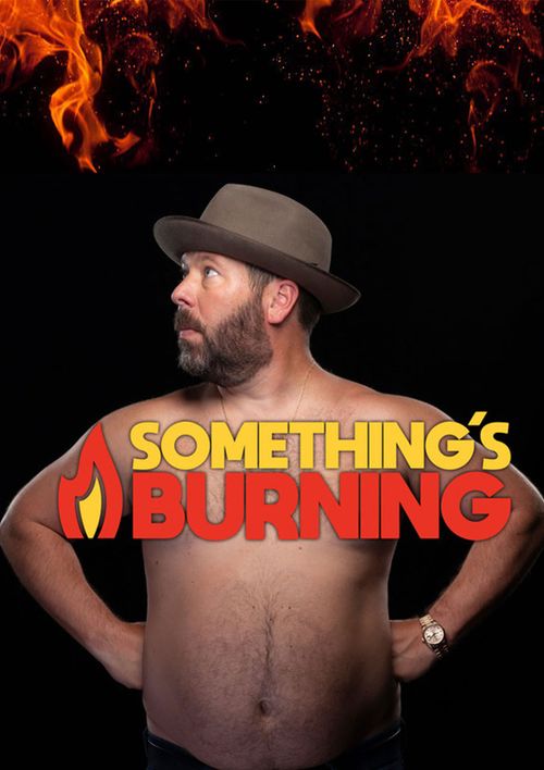 Something's Burning Season 1: Where To Watch Every Episode | Reelgood