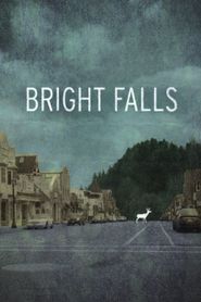 Bright Falls: Where to Watch and Stream Online | Reelgood