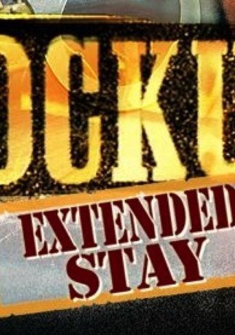 Lockup Extended Stay: Where to Watch and Stream Online | Reelgood