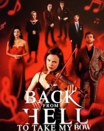 Back from Hell to Take My Bow: Where to Watch and Stream Online | Reelgood