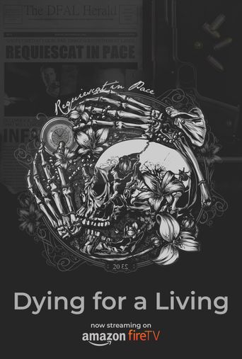 Dying for a Living: Where to Watch and Stream Online | Reelgood