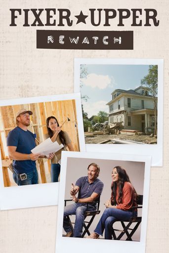 Fixer Upper Rewatch: Where to Watch and Stream Online | Reelgood