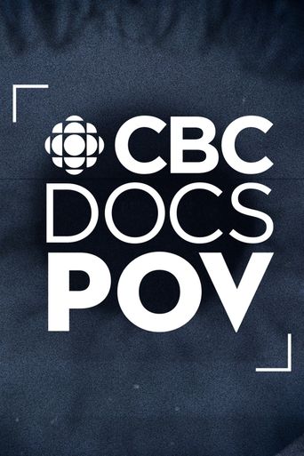 CBC Docs POV Season 1: Where To Watch Every Episode | Reelgood