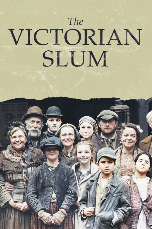 Victorian Slum House: User Lists | Reelgood