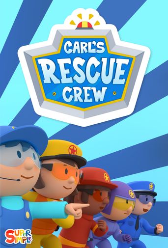 Carl's Rescue Crew: Where to Watch and Stream Online | Reelgood