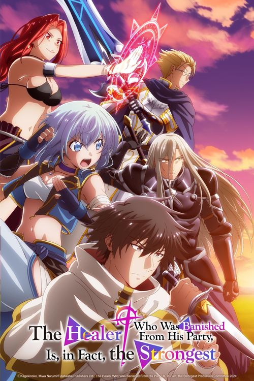 The Healer Who Was Banished from His Party, Is, in Fact, the Strongest ...