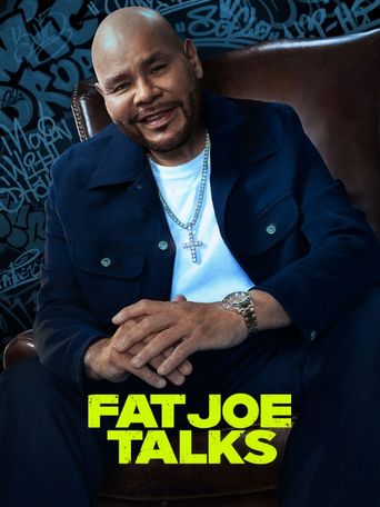Fat Joe Talks: Where to Watch and Stream Online | Reelgood