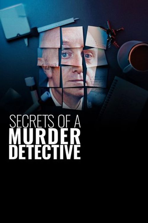 Secrets of a Murder Detective with Steve Keogh: Where to Watch and Stream Online | Reelgood