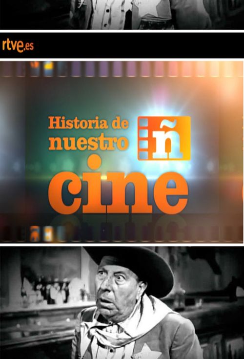 Historia de nuestro cine: Where to Watch and Stream Online | Reelgood