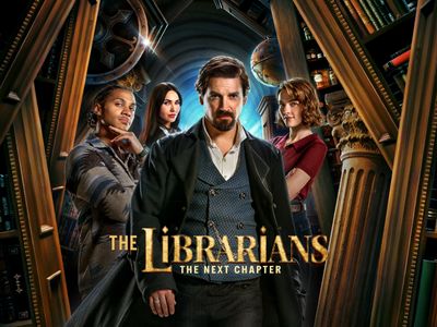 The Librarians: The Next Chapter: Where to Watch and Stream Online | Reelgood