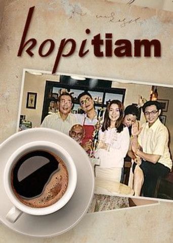 Kopitiam: Where to Watch and Stream Online | Reelgood