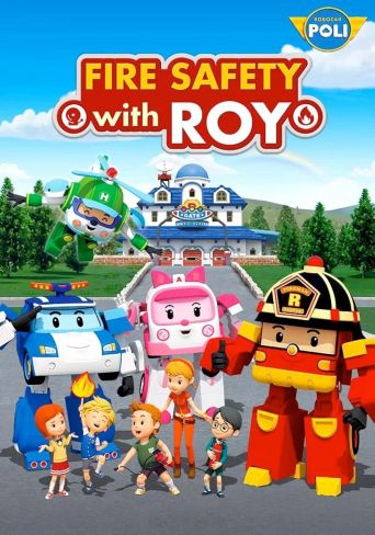Fire Safety with ROY: Where to Watch and Stream Online | Reelgood