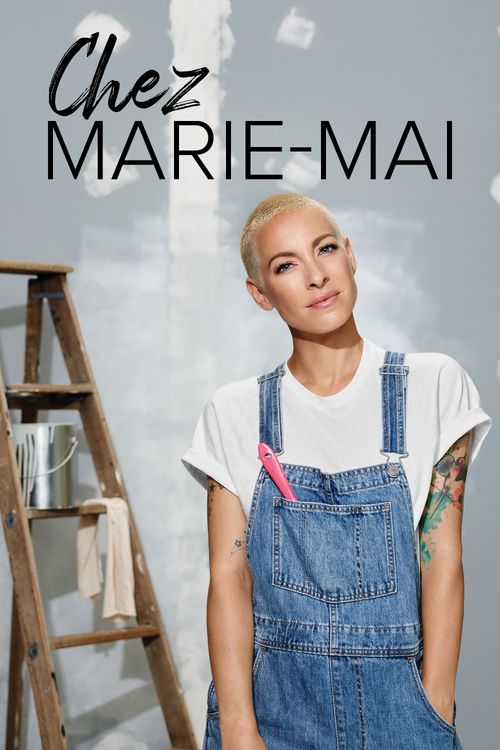 Chez Marie-Mai Season 1: Where To Watch Every Episode | Reelgood