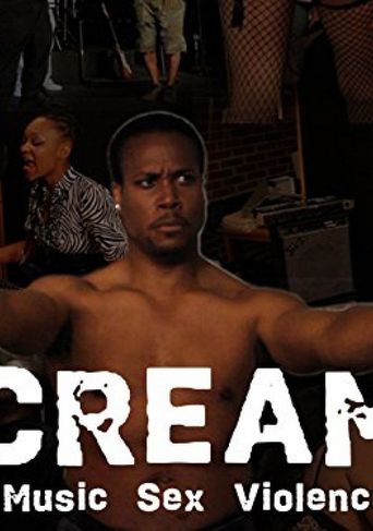 Cream: Where to Watch and Stream Online | Reelgood